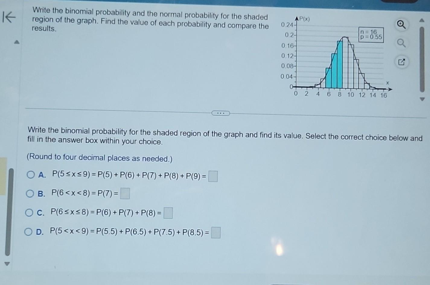Solved Write the binomial probability and the normal | Chegg.com