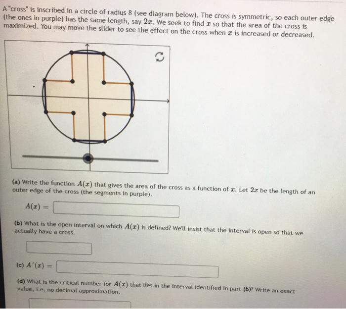 Solved A cross" is inscribed in a circle of radius 8 (see | Chegg.com