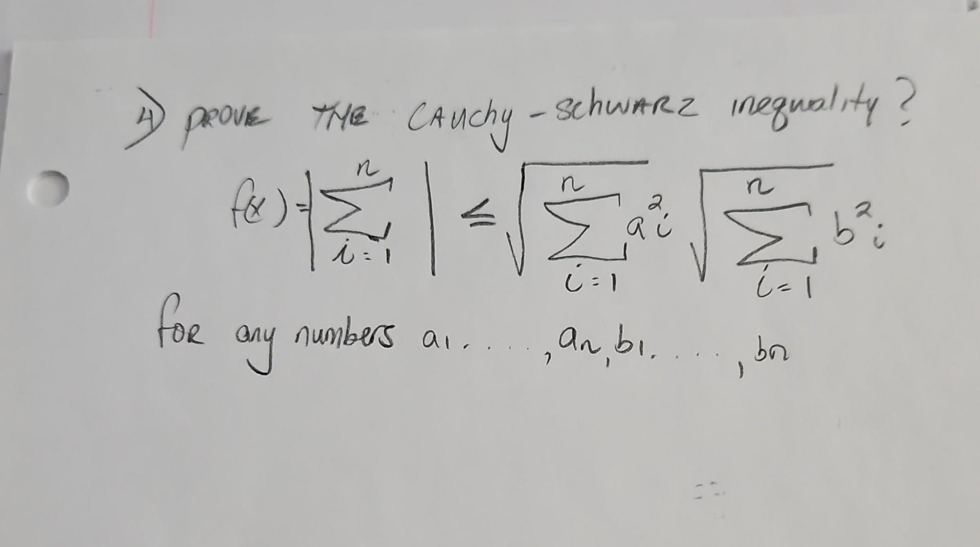 Solved 4) prove tTE Cauchy-schwarz inequality? | Chegg.com