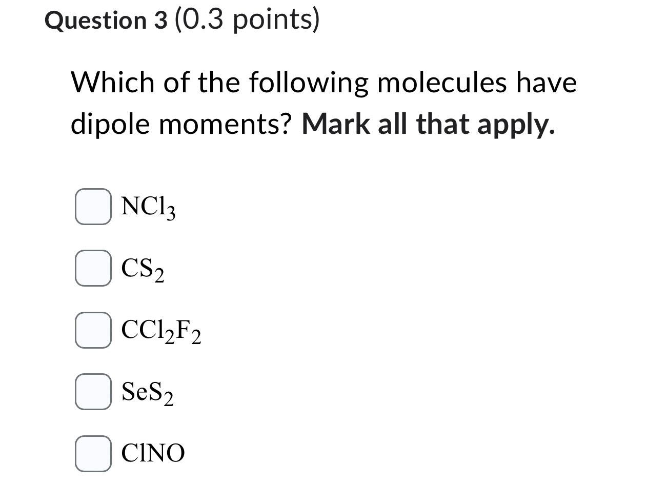 Solved Question 3 (0.3 ﻿points)Which of the following | Chegg.com