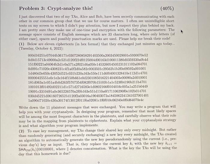Problem 3: Crypt-analyze this! (40%) I just | Chegg.com