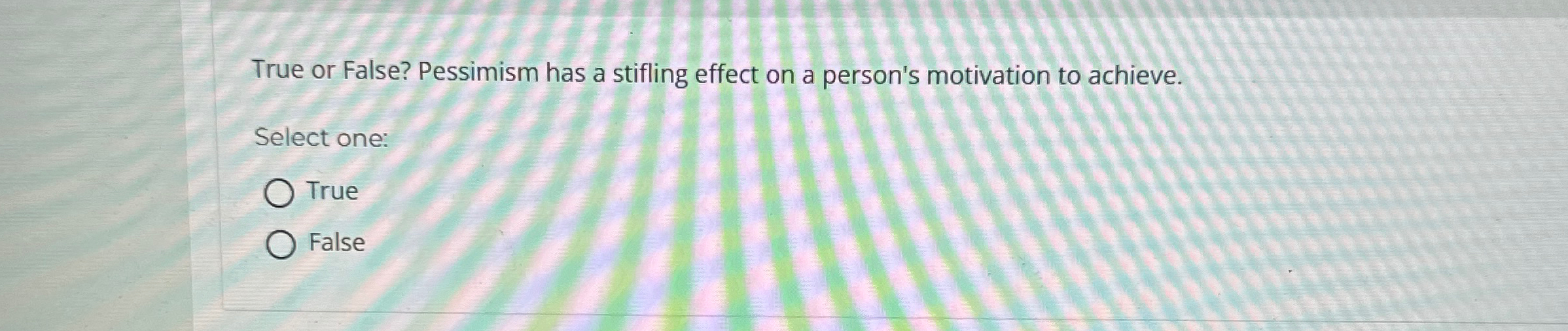 Solved True or False? Pessimism has a stifling effect on a | Chegg.com