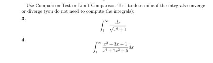 Solved Use Comparison Test or Limit Comparison Test to | Chegg.com