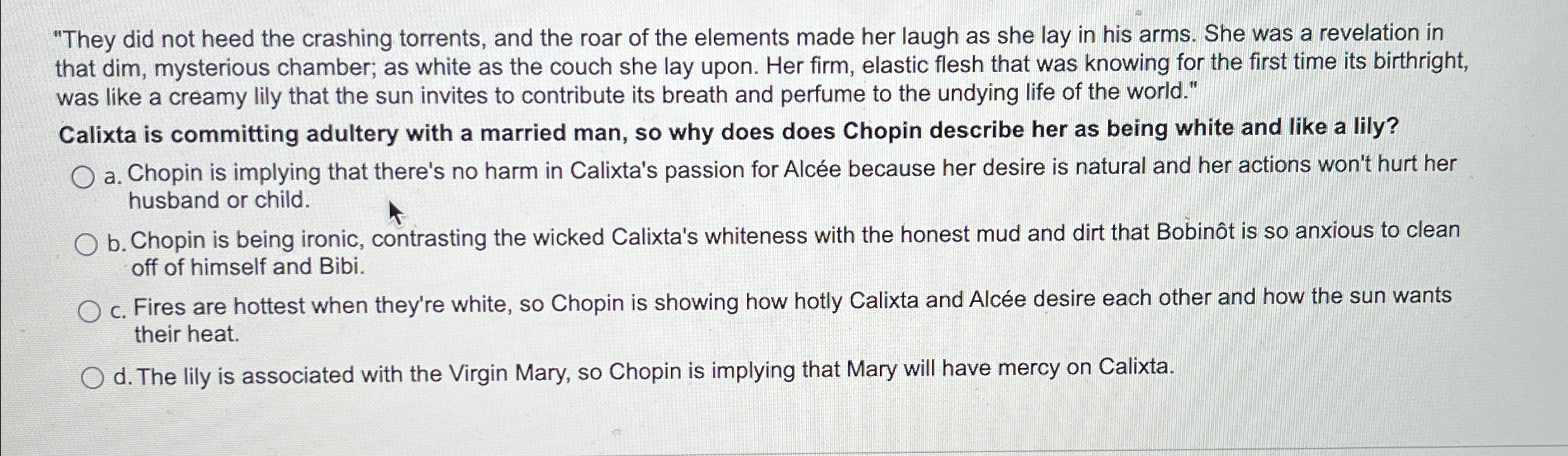 Solved "They did not heed the crashing torrents, and the | Chegg.com