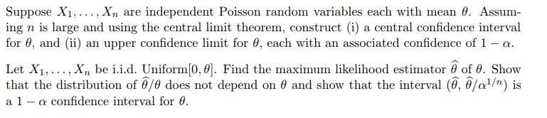 Solved Suppose X1,…,Xn are independent Poisson random | Chegg.com