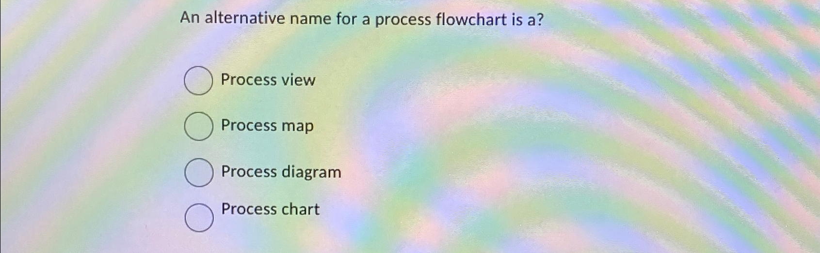 Solved An alternative name for a process flowchart is | Chegg.com