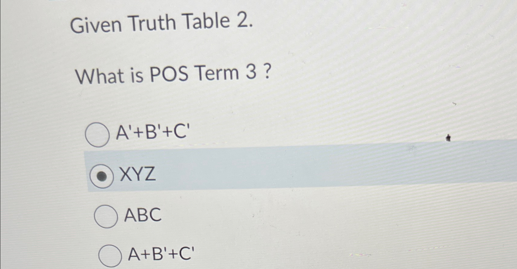 Solved Given Truth Table 2.What is POS Term | Chegg.com