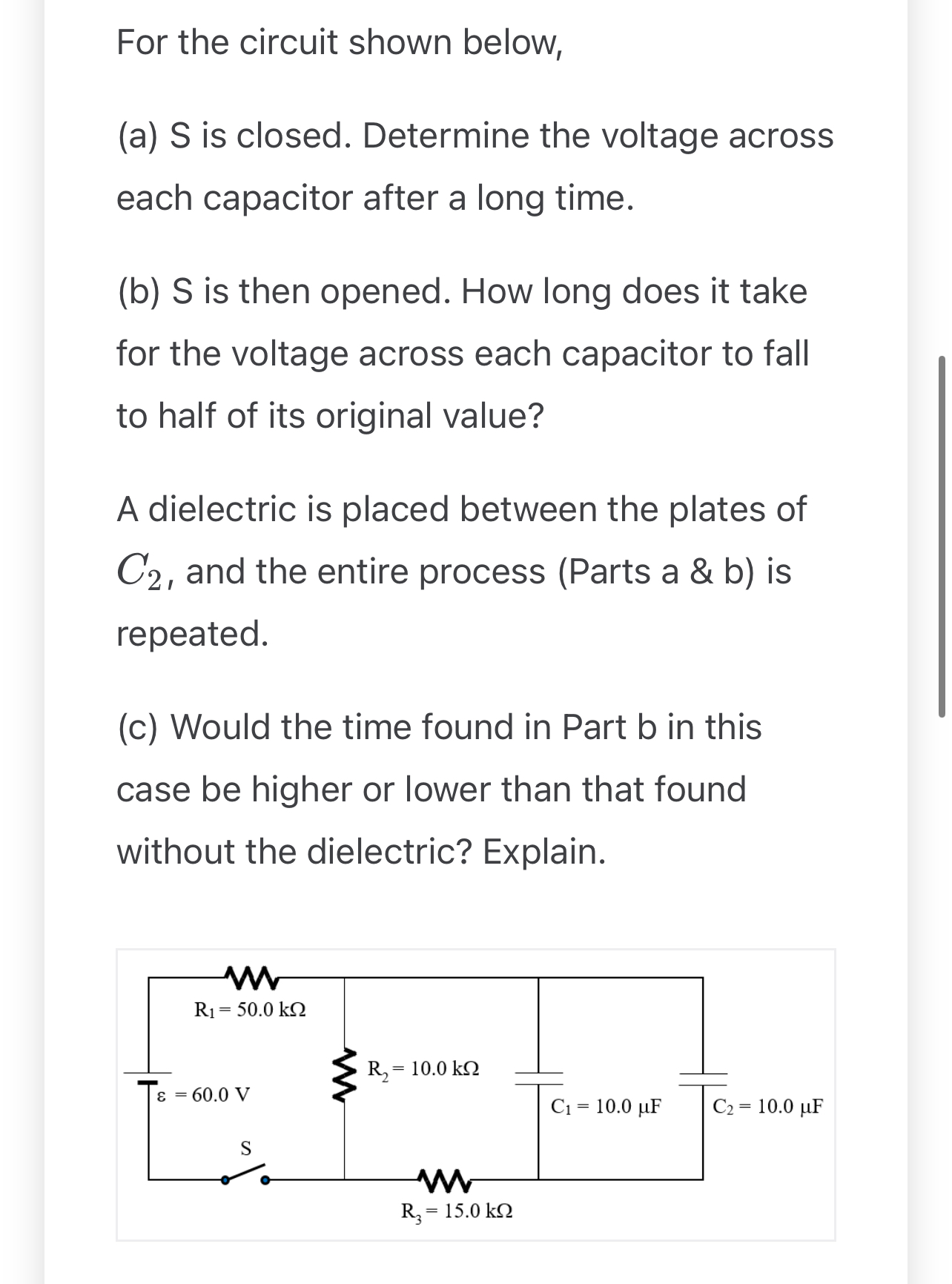 Solved For the circuit shown below,(a) S ﻿is closed. | Chegg.com