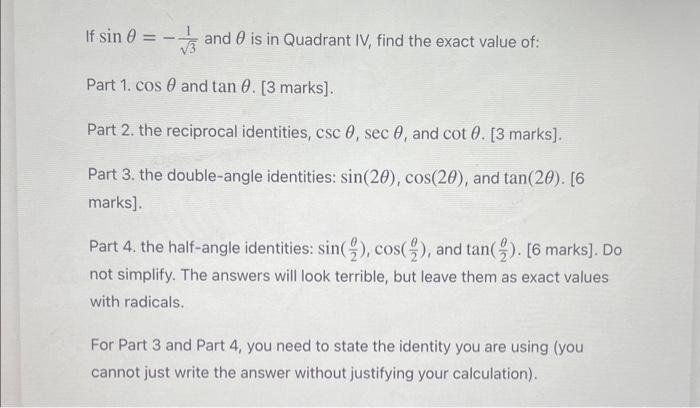 Solved If sinθ=−31 and θ is in Quadrant IV, find the exact | Chegg.com