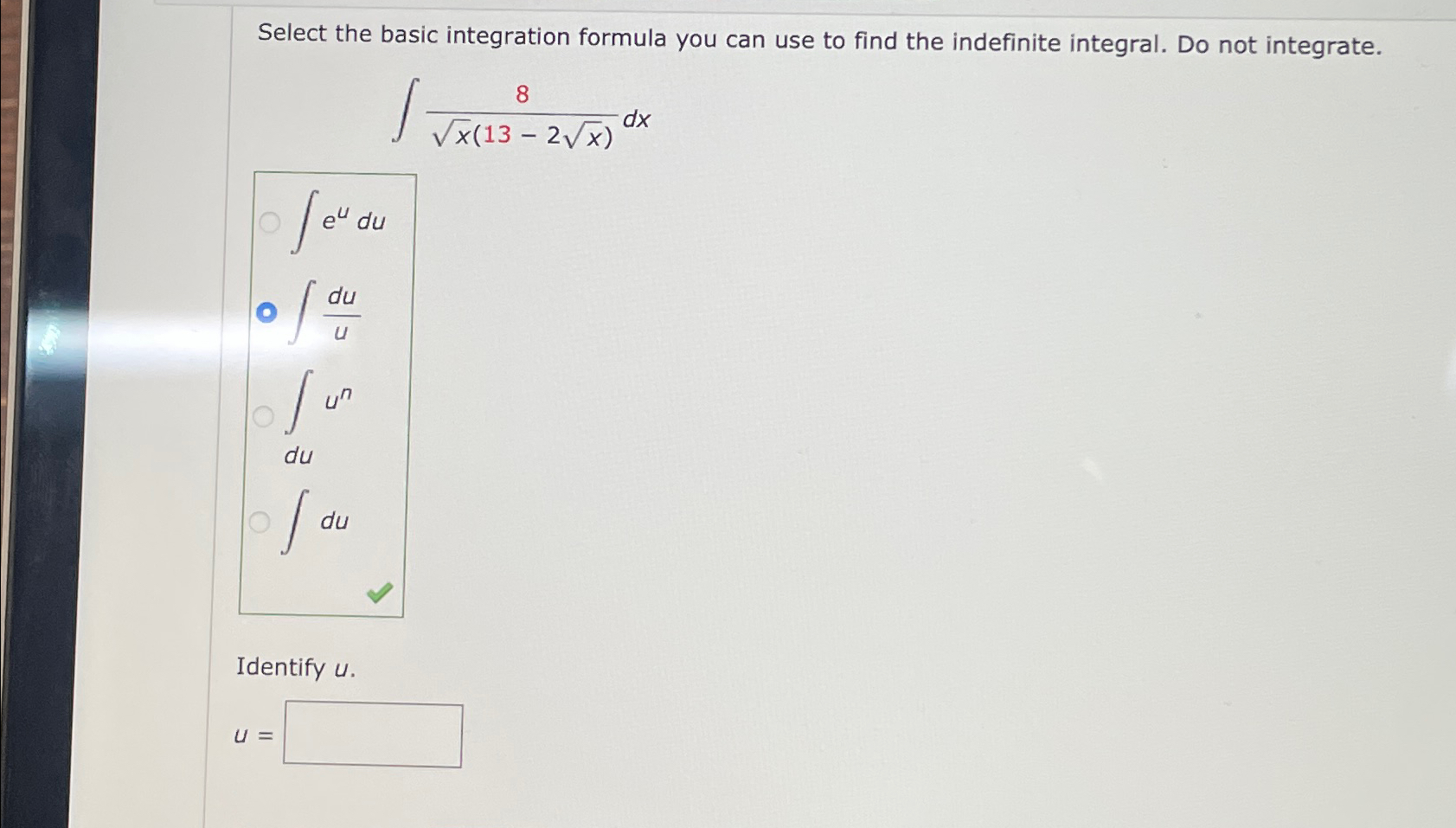 Solved Select the basic integration formula you can use to | Chegg.com