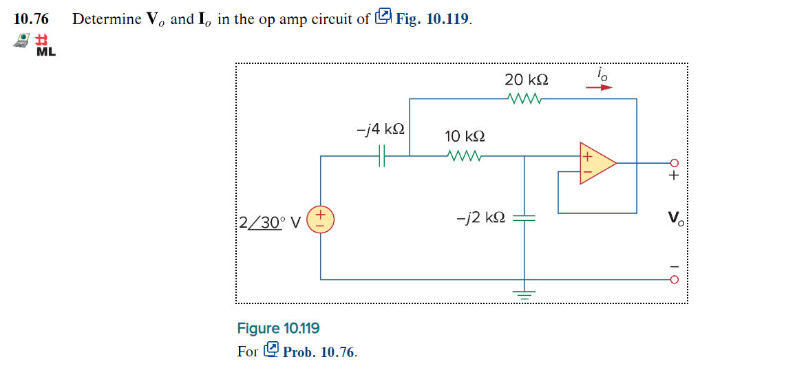 Solved 10.76 ﻿Determine Vo ﻿and Io ﻿in the op amp circuit of | Chegg.com