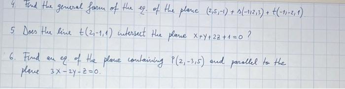 Solved 4. Find the general form of the eq. of the plane | Chegg.com