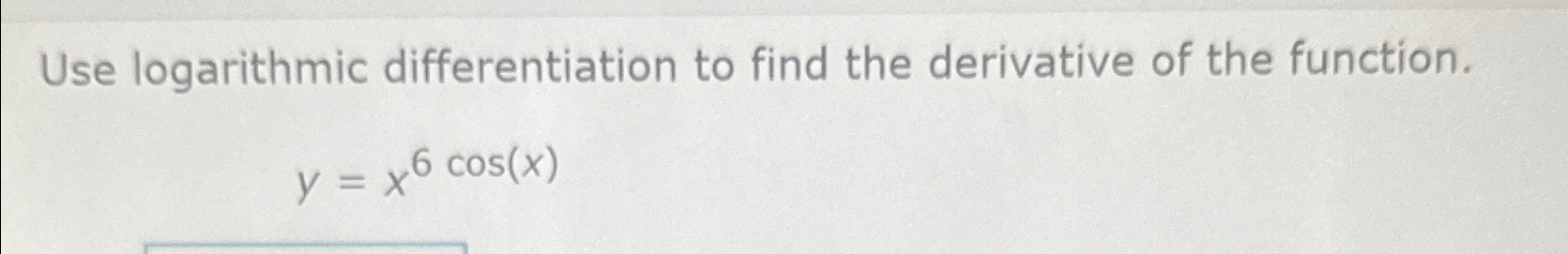 Solved Use logarithmic differentiation to find the | Chegg.com