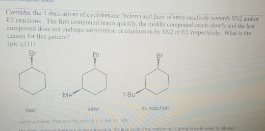 Solved Consider the 3 derivatives of cyclohexane (below) and | Chegg.com