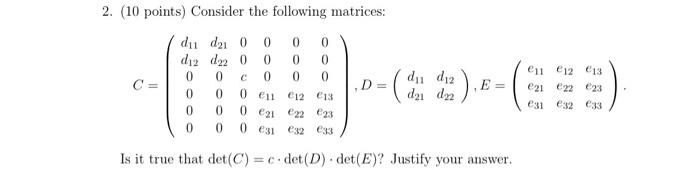 Solved 2. (10 points) Consider the following matrices: | Chegg.com