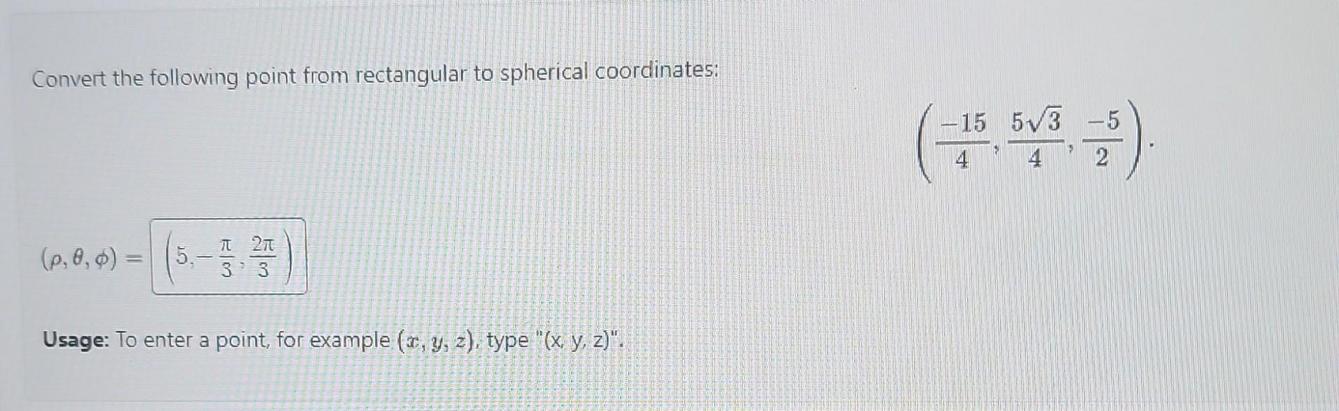 Solved Convert the following point from rectangular to | Chegg.com