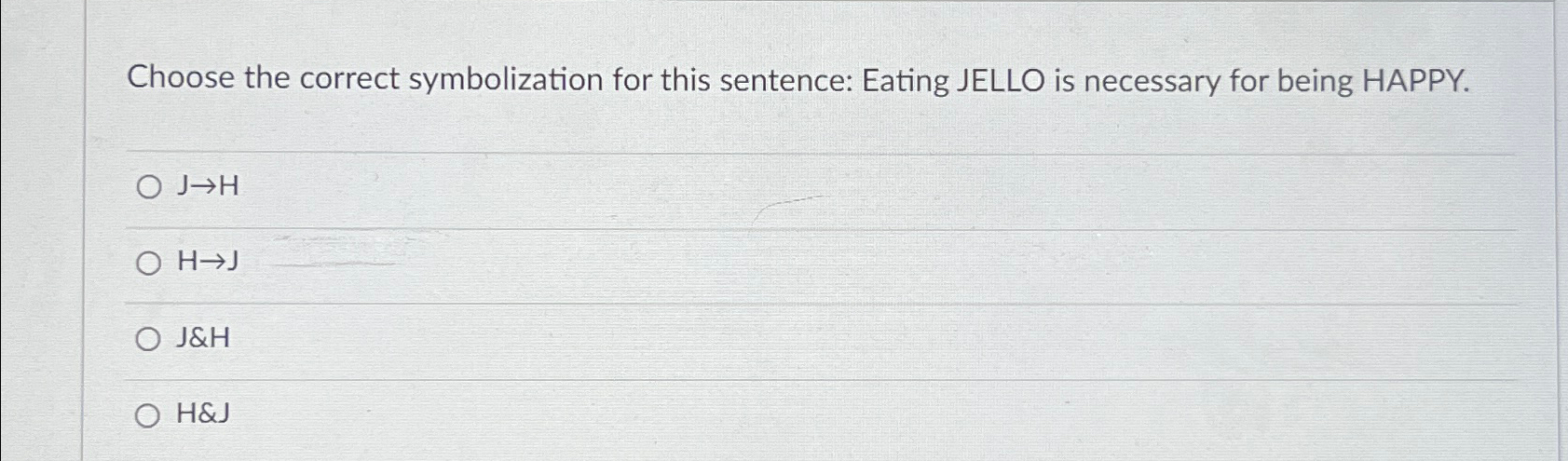 Solved Choose the correct symbolization for this sentence: | Chegg.com