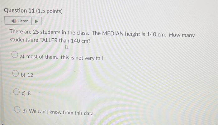 Solved There are 25 students in the class. The MEDIAN height | Chegg.com