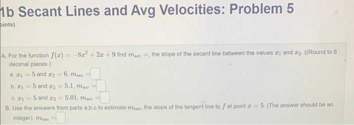 Solved 1b Secant Lines and Avg Velocities: Problem 5 A. For | Chegg.com