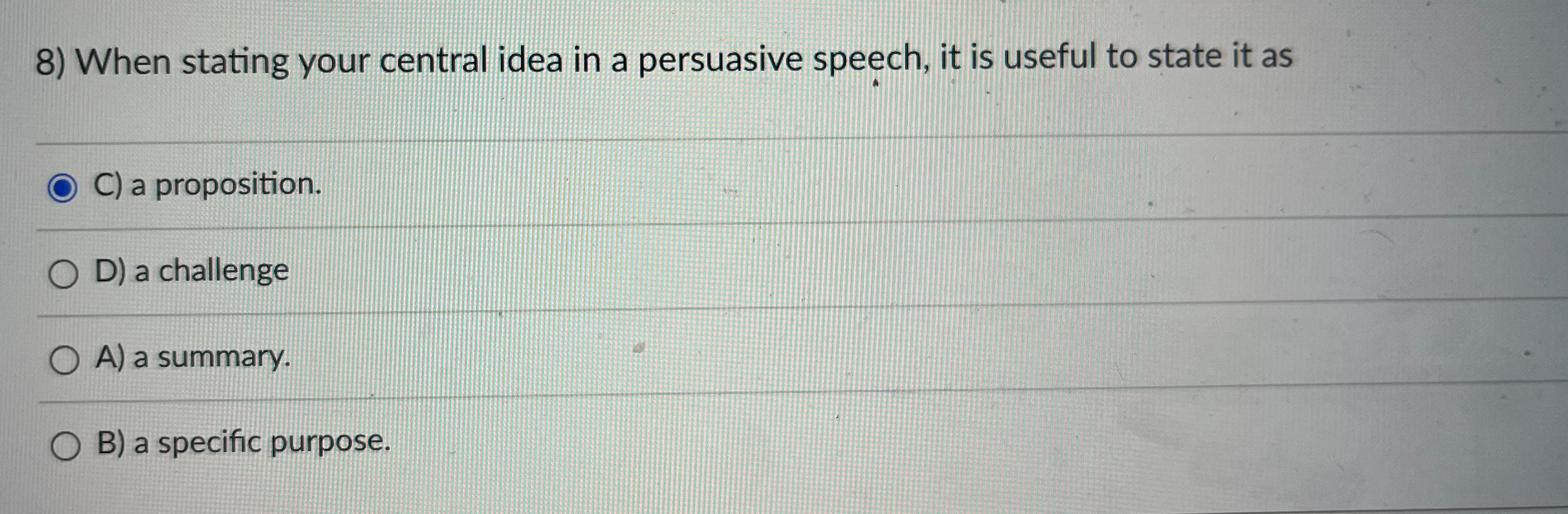 Solved When stating your central idea in a persuasive | Chegg.com