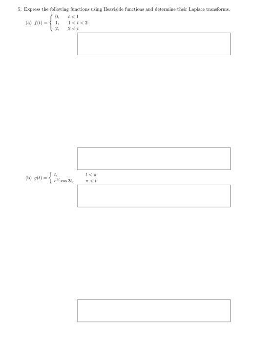 Solved 5. Express the following functions using Heaviside | Chegg.com