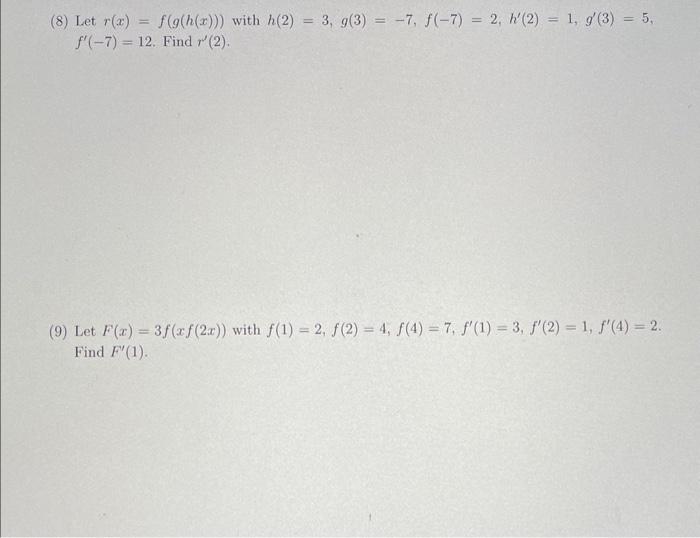 Solved (8) Let r(x)=f(g(h(x))) with | Chegg.com