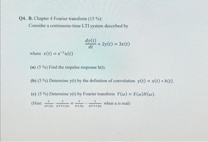 Solved Q4. B. Chapter 4 Fourier transform (15\%): Consider a | Chegg.com