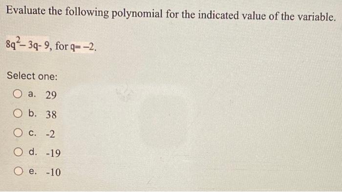 Solved Evaluate the following polynomial for the indicated | Chegg.com