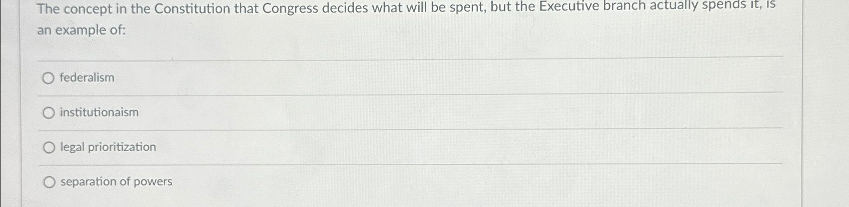 Solved The concept in the Constitution that Congress decides | Chegg.com