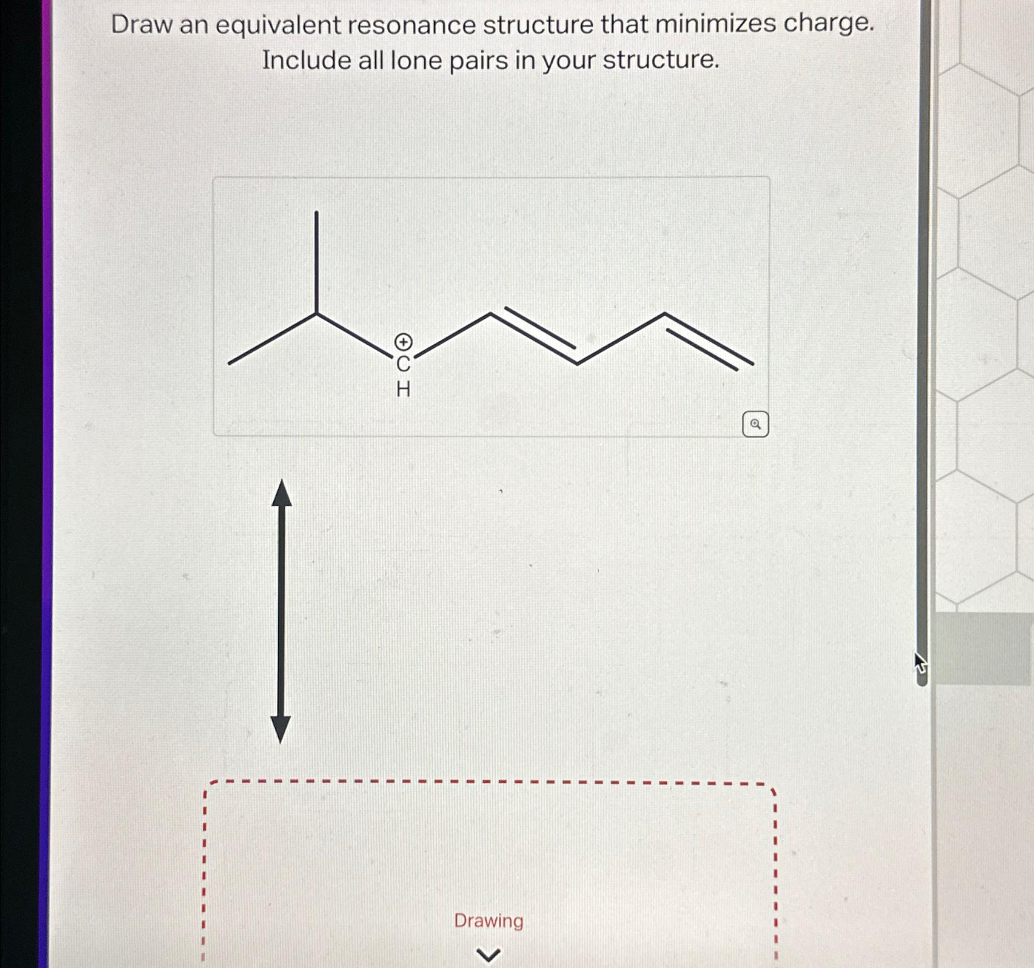 Solved Draw an equivalent resonance structure that minimizes | Chegg.com