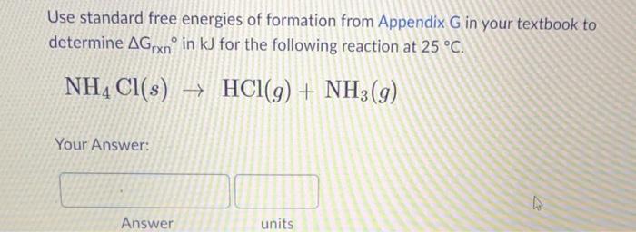 Solved Use standard free energies of formation from Appendix | Chegg.com