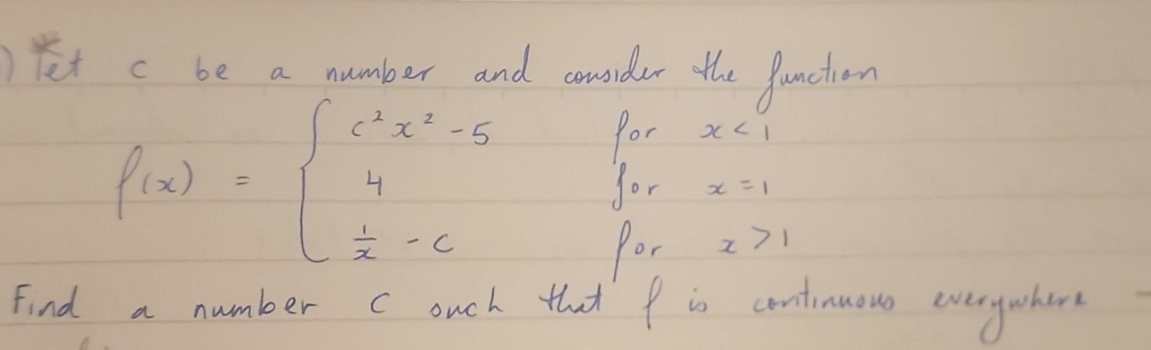 Solved let c be a number and consider the function | Chegg.com