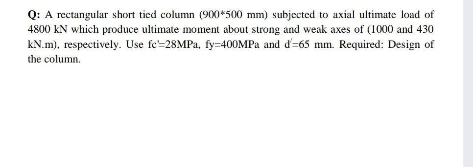 Solved Q: A rectangular short tied column (900*500 mm) | Chegg.com