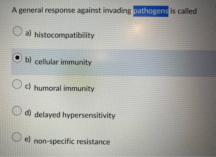 Solved A general response against invading is called a) | Chegg.com
