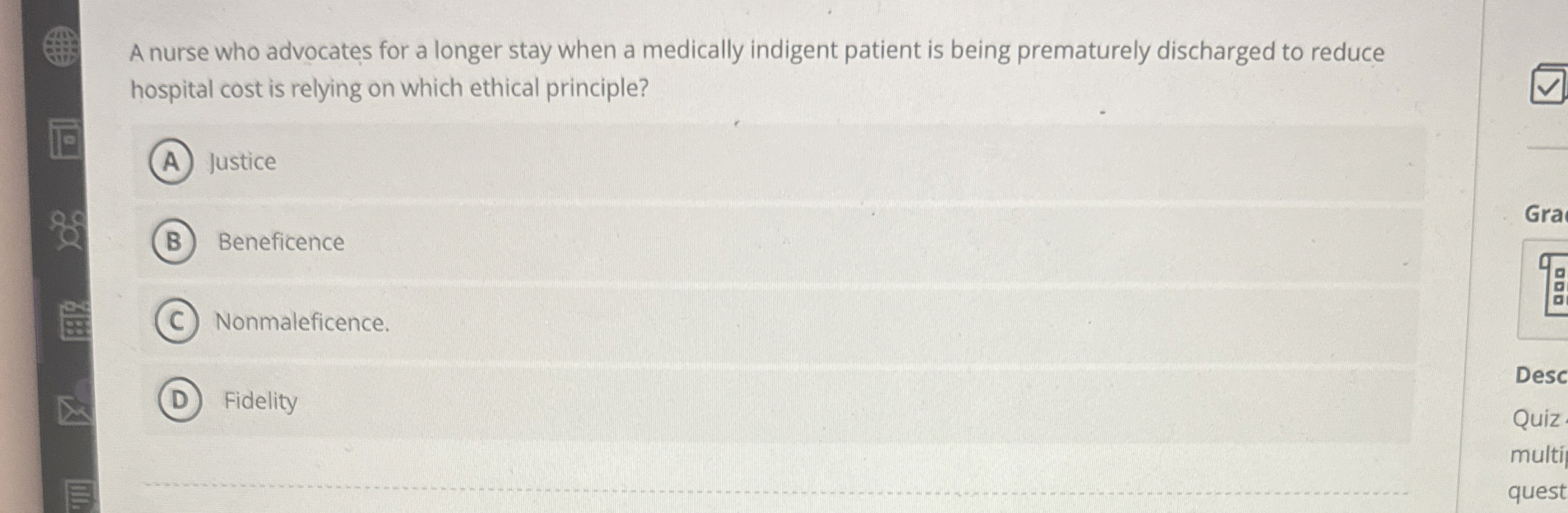 Solved A nurse who advocates for a longer stay when a | Chegg.com
