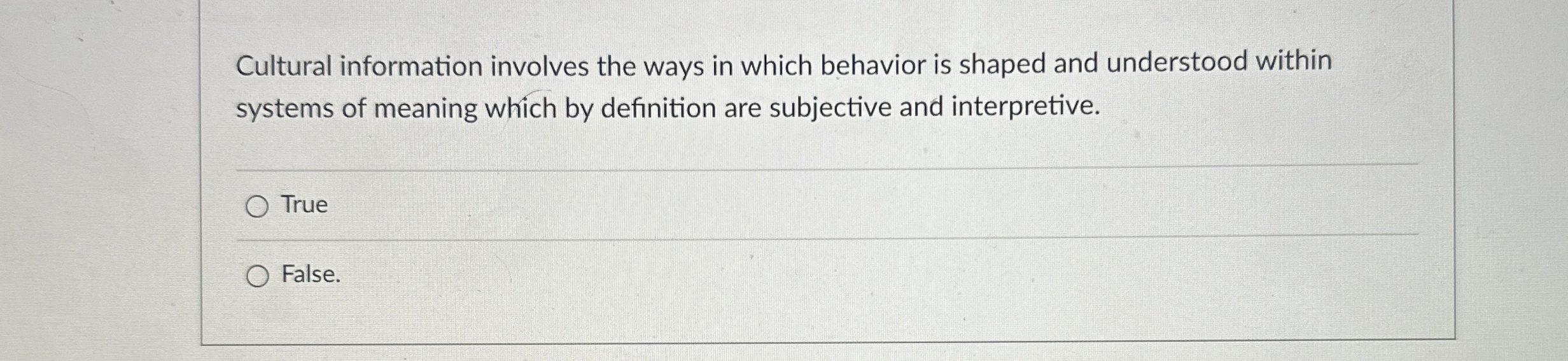 Solved Cultural information involves the ways in which | Chegg.com