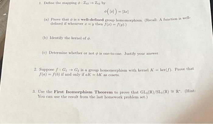 Solved 1. Define the mapping ϕ:Z12→Z12 by ϕ(∣x])=[3x] (a) | Chegg.com