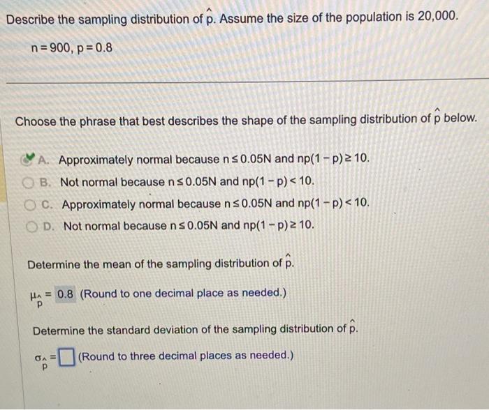 Solved Describe the sampling distribution of p^. Assume the | Chegg.com