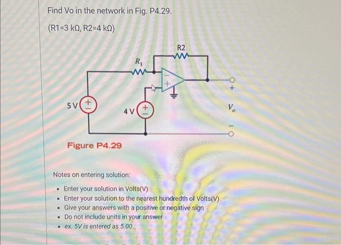Solved Find Vo in the network in Fig. P4.29. (R1=3 k2, R2=4 | Chegg.com