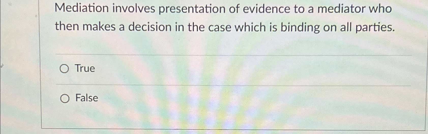 Solved Mediation involves presentation of evidence to a | Chegg.com