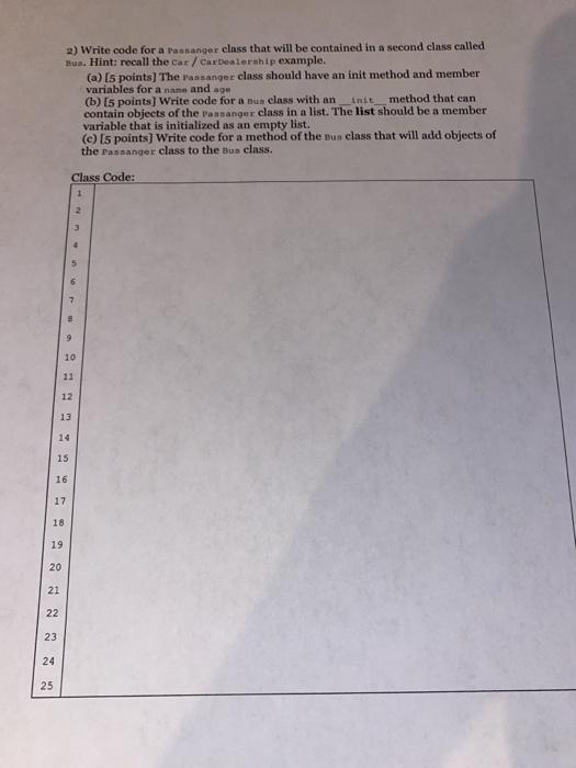 Solved 2) Write code for a passanger class that will be | Chegg.com