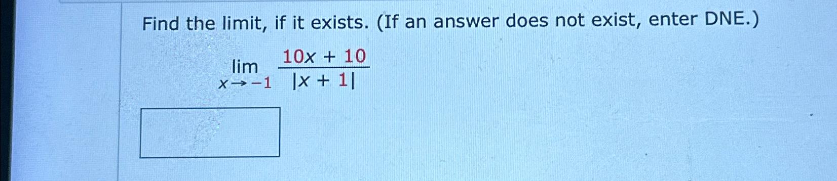 Solved Find the limit, ﻿if it exists. (If an answer does not | Chegg.com