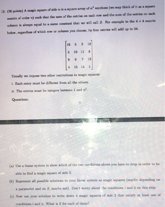 Solved 13. (20 points) A magic square of side n is a square | Chegg.com