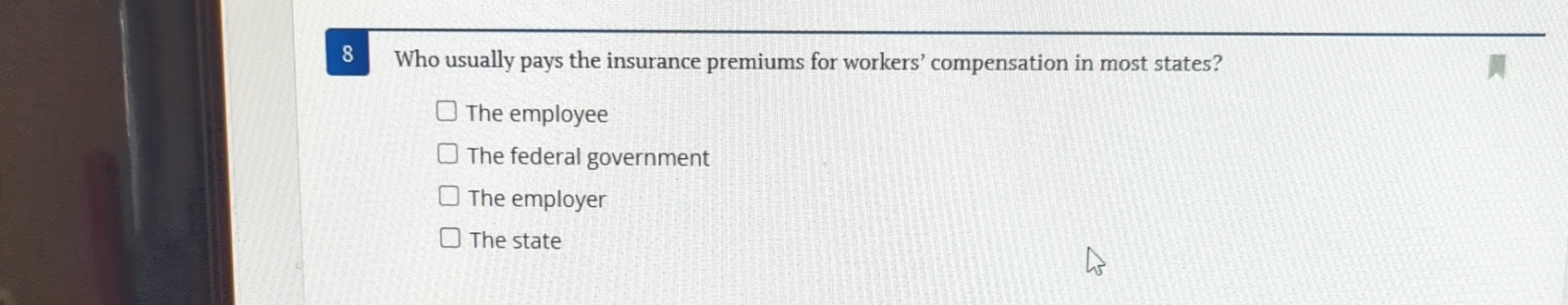 Solved 8 ﻿Who usually pays the insurance premiums for | Chegg.com
