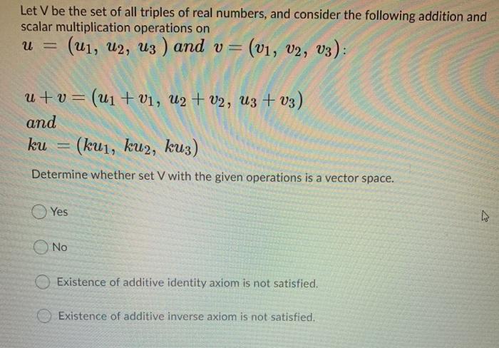 Solved Let V be the set of all triples of real numbers, and | Chegg.com