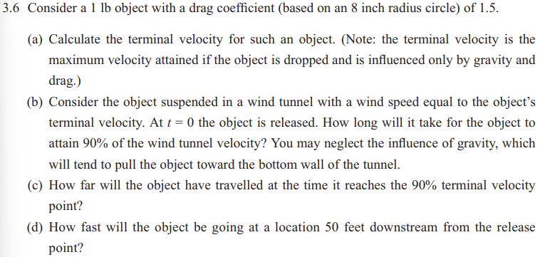 Solved 3.6 ﻿Consider a 1 ﻿lb object with a drag coefficient | Chegg.com