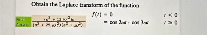 Solved Obtain the Laplace transform of the function = 0 = | Chegg.com
