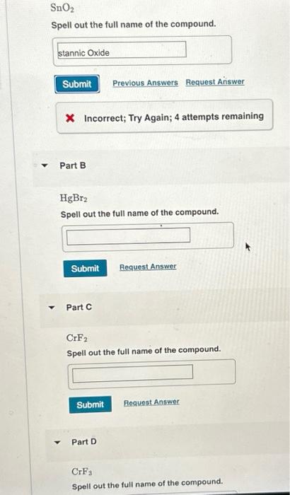 Solved SnO2 Spell out the full name of the compound. X | Chegg.com