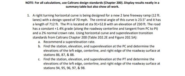 NOTE: For all calculations, use Caltrans design | Chegg.com