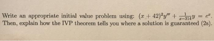 Solved Write an appropriate initial value problem using: (x | Chegg.com